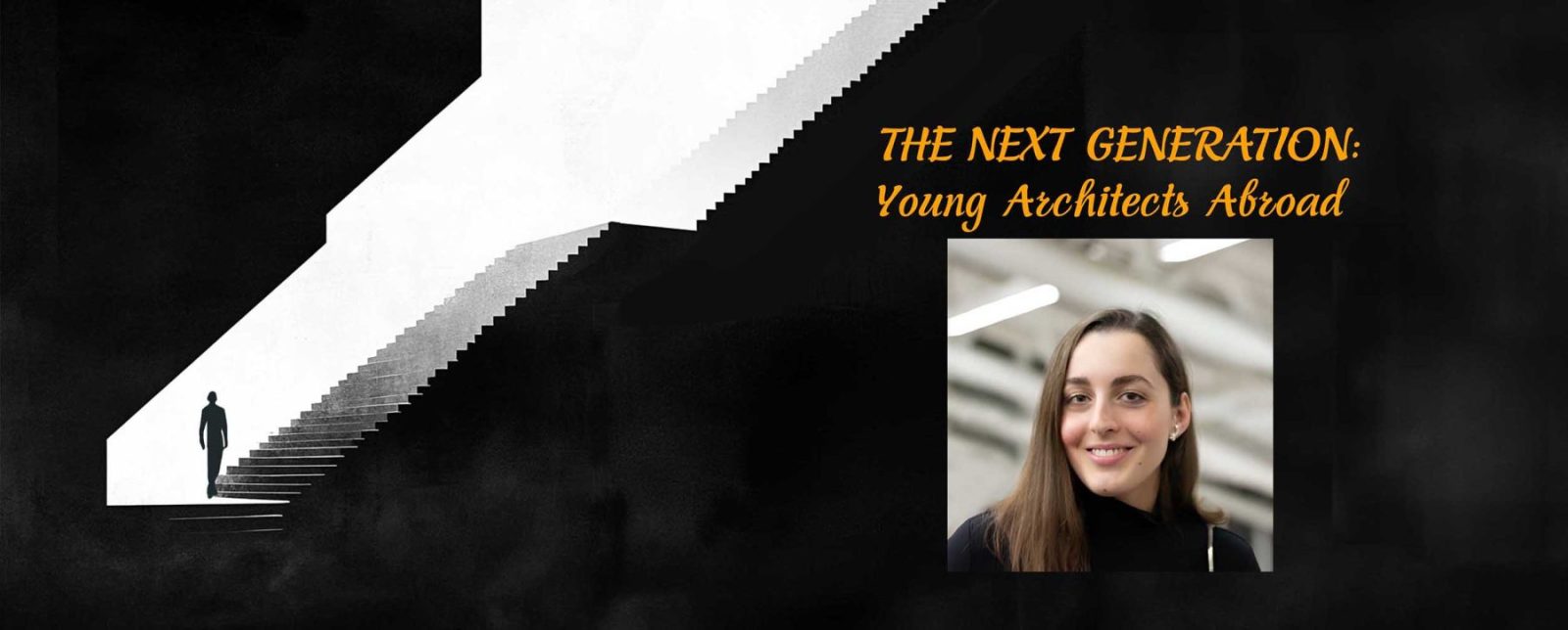 The Next Generation: Young Architects Abroad - Eva Lavranou