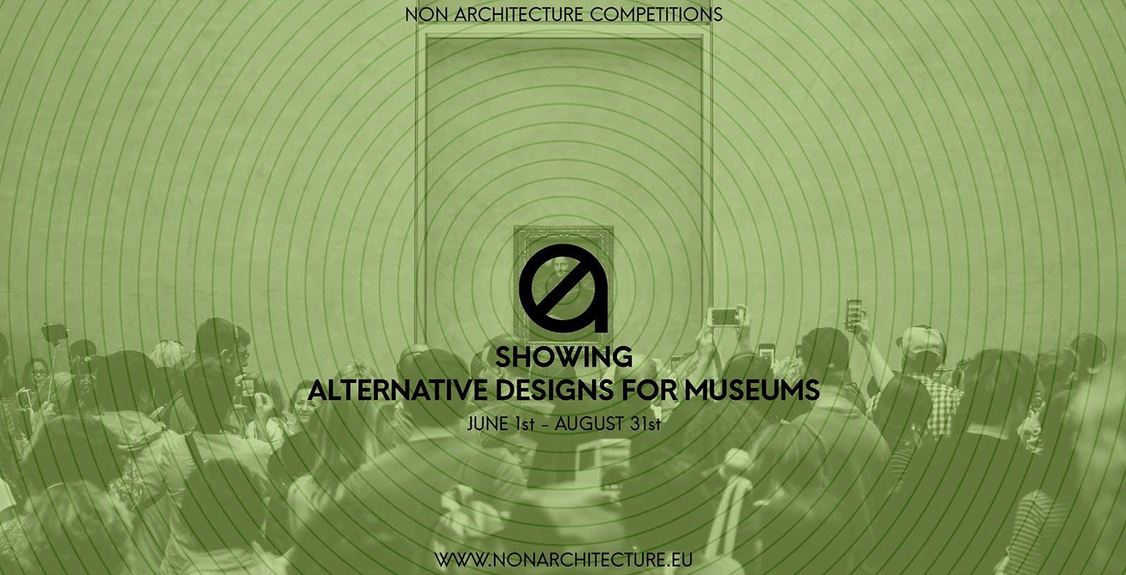 New Non Architecture Competitions Open Call: SHOWING - Alternative ...